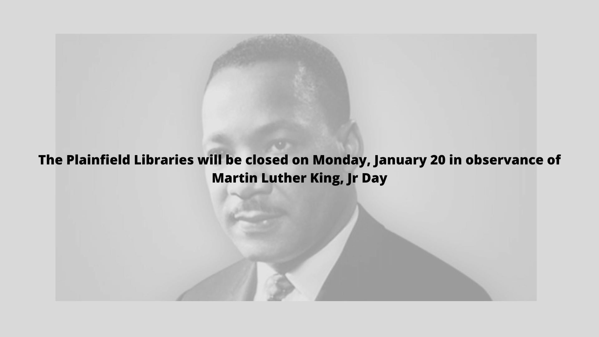 Closed for MLK Day | Plainfield Public Libraries